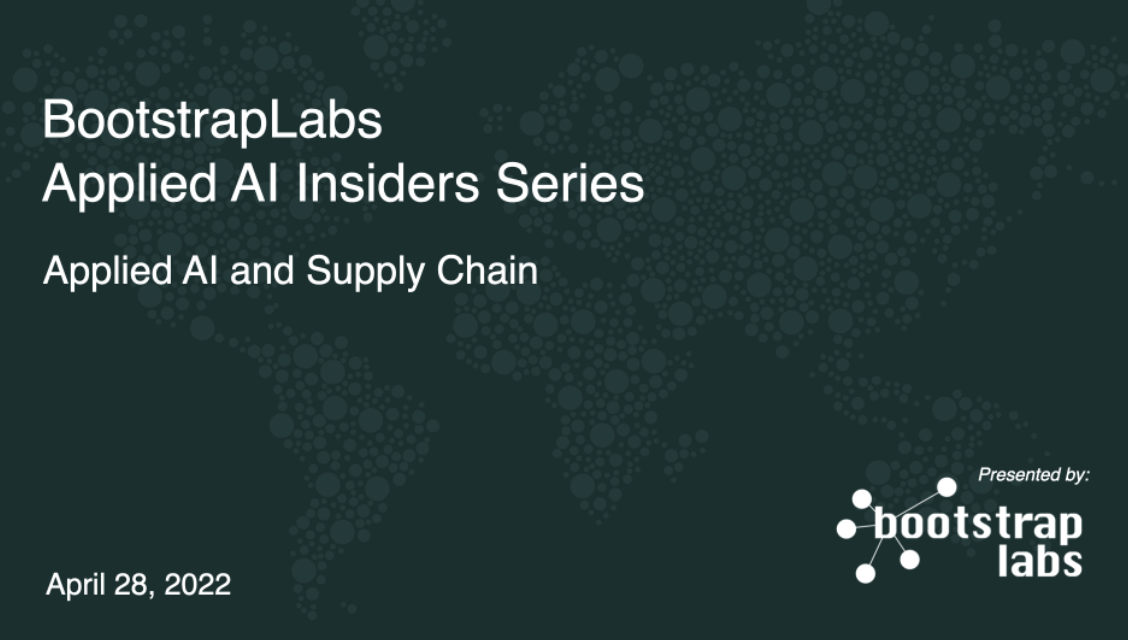 Flashback to our Last BootstrapLabs Applied AI Insiders Series ...